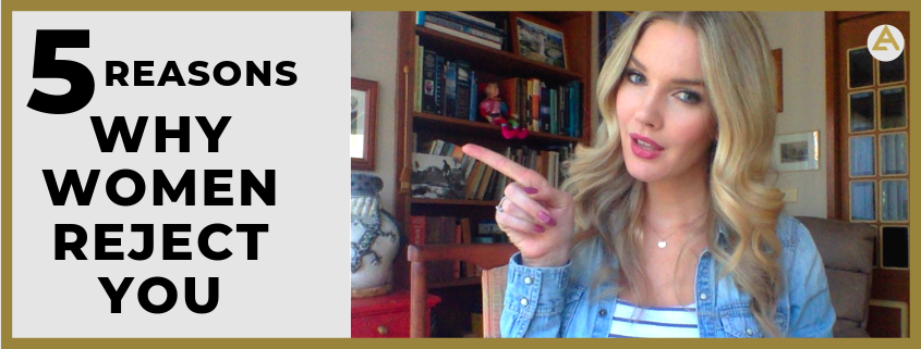 5 Reasons Why Women Reject Men (And how to FIX it!) - The Attractive Man